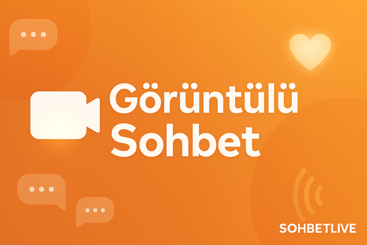 Görüntülü Sohbet